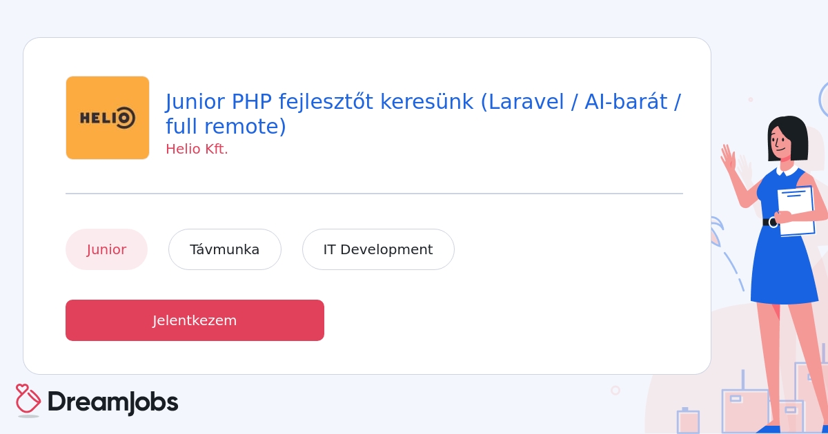 Junior PHP fejlesztőt keresünk (Laravel / AI-barát / full remote) @ Helio Kft.